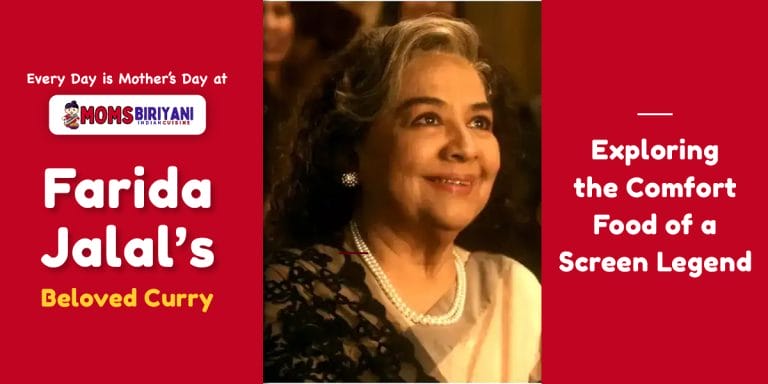 Farida Jalal’s Favorite Curry: A Screen Legend’s Comfort Food